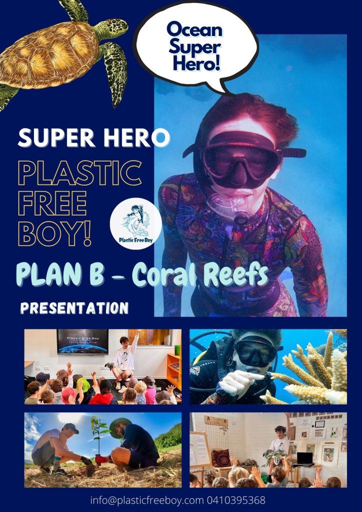 Coral Heroes - Plastic Free Boy - Education - Leadership - Conservation